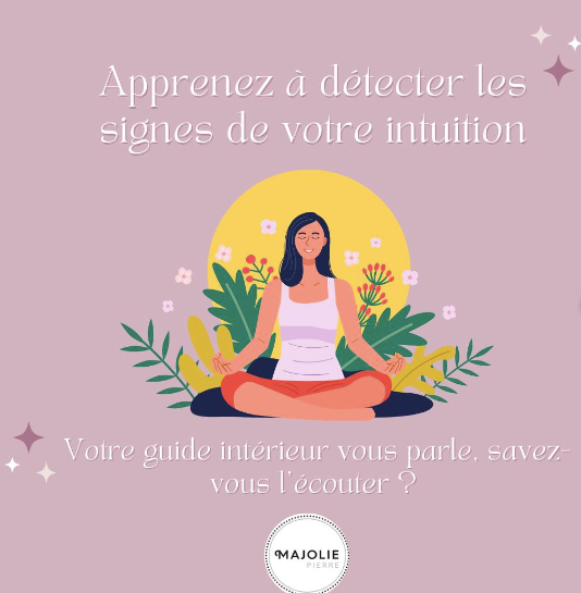 Développer son Intuition : Écouter les Signes – Majolie Pierre